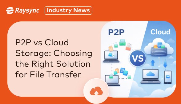 P2P vs Cloud Storage File Transfer: Speed, Security, and the Enterprise ...